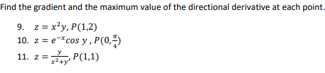 Solved Find the gradient and the maximum value of the | Chegg.com