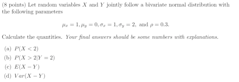 Solved (8 points) Let random variables X and Y jointly | Chegg.com