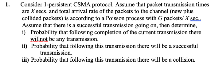 Consider 1-persistent CSMA protocol. Assume that | Chegg.com
