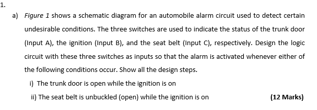 Solved 1. a) Figure 1 shows a schematic diagram for an | Chegg.com