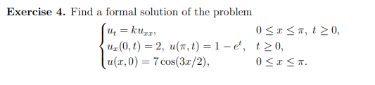 Solved Exercise 4. Find a formal solution of the problem | Chegg.com
