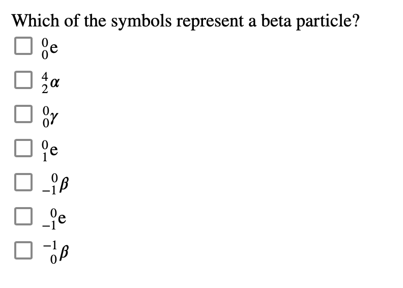 Solved Which of ﻿the symbols represent a beta | Chegg.com