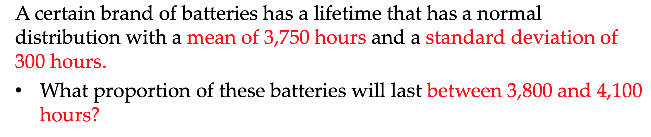 Solved A certain brand of batteries has a lifetime that has | Chegg.com