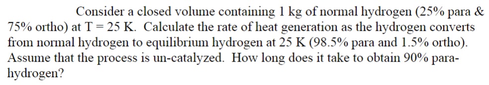 Solved Consider a closed volume containing 1 ﻿kg of normal | Chegg.com