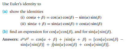Solved Use Euler's identity to (a) show the identities (i) | Chegg.com