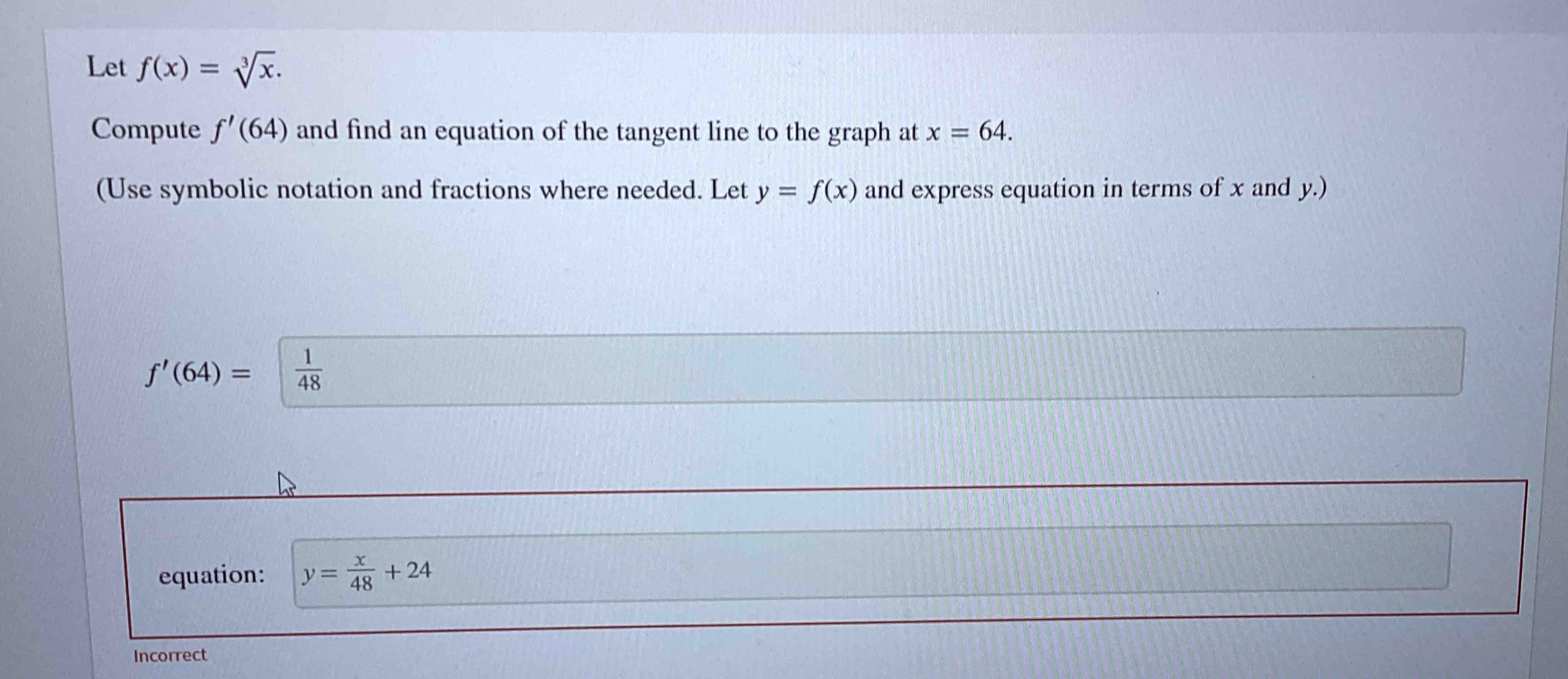 Solved Let f(x)=x3.Compute f'(64) ﻿and find an equation of | Chegg.com
