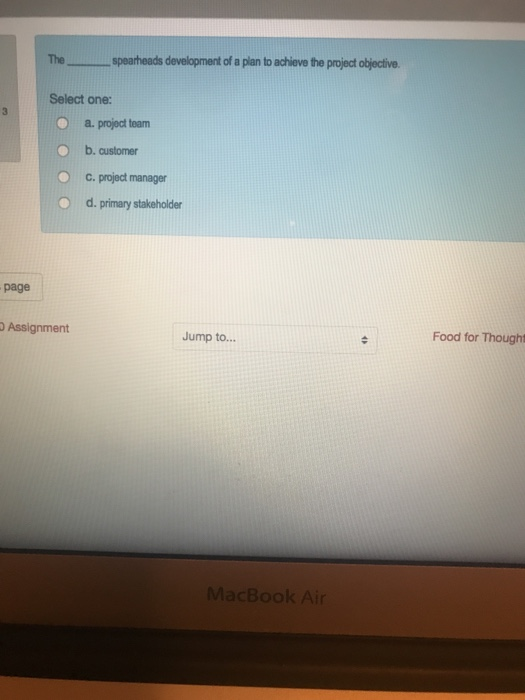 Solved In the stage of team development, members depend on | Chegg.com