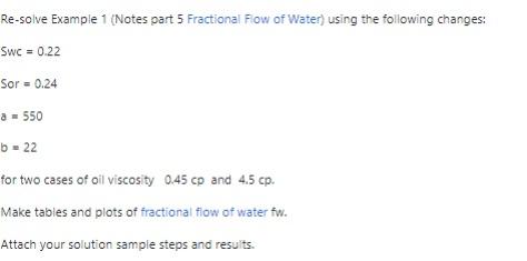 Solved Re-solve Example 1 (Notes part 5 Fractional Flow of | Chegg.com
