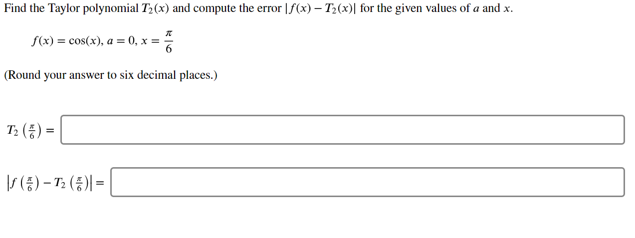 Solved Find the Taylor polynomial T2(x) and compute the | Chegg.com