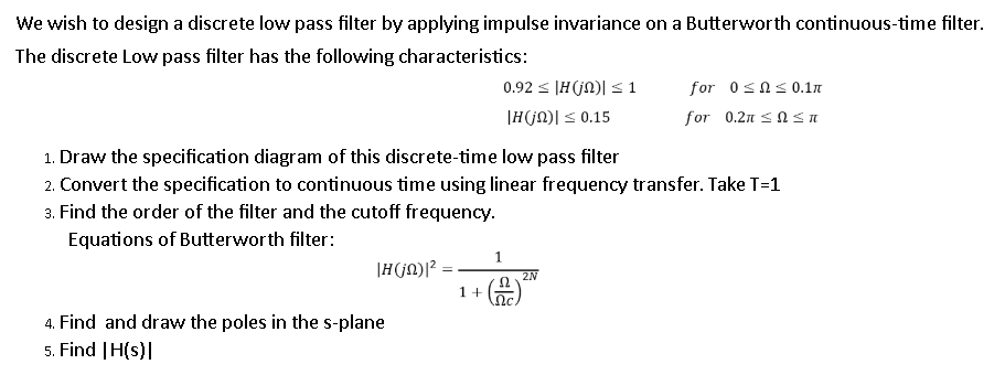Solved We wish to design a discrete low pass filter by | Chegg.com