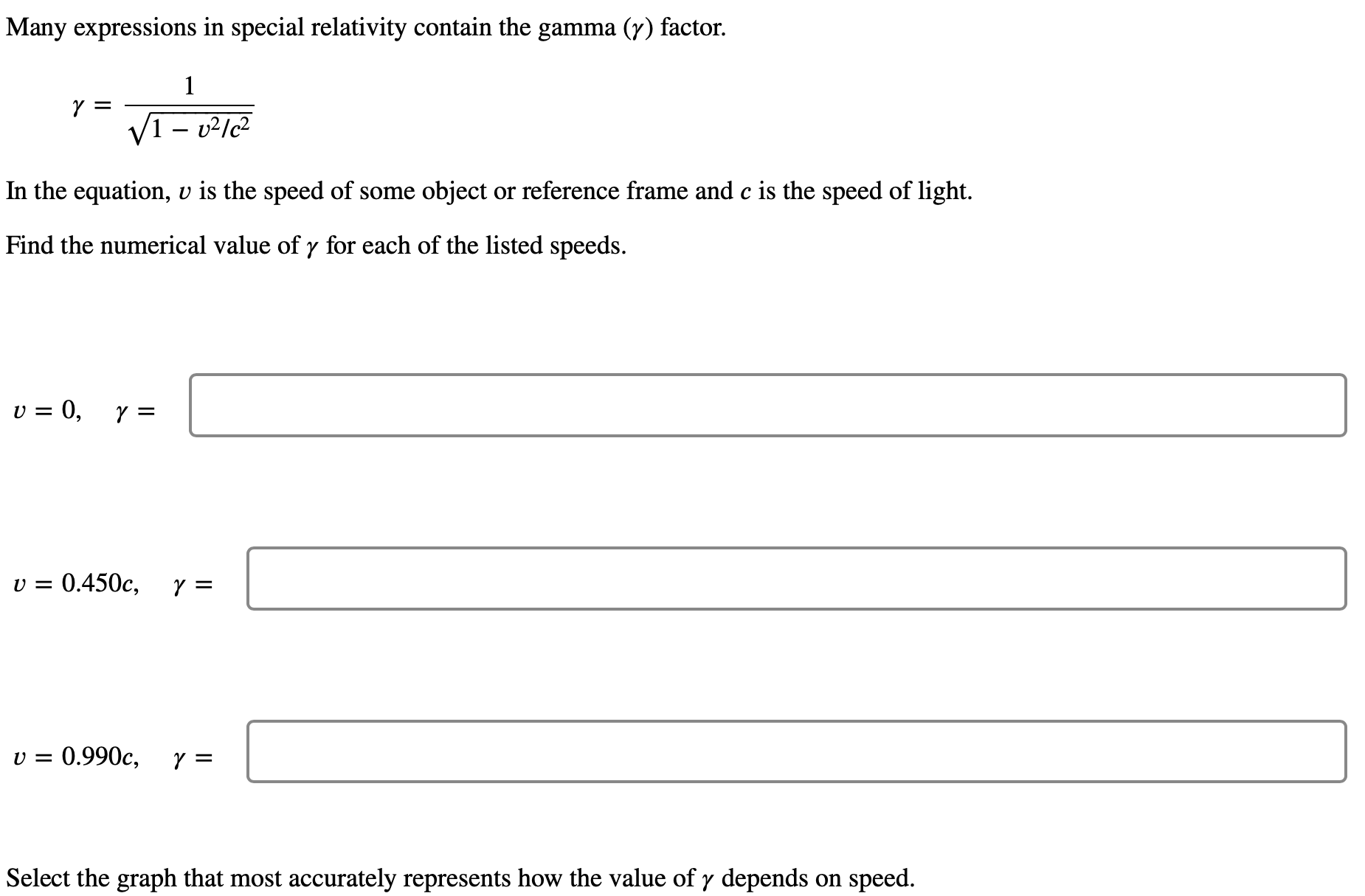 Many expressions in special relativity contain the | Chegg.com