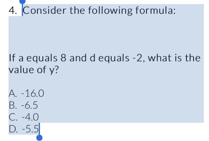 4. Consider the following formula: If a equals 8 and | Chegg.com