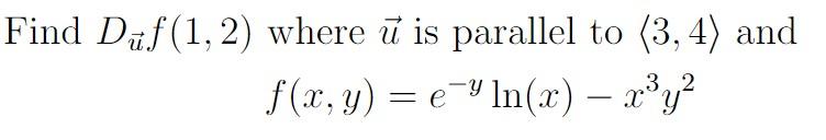 Solved Find Duf(1,2) where u is parallel to 3,4 and | Chegg.com