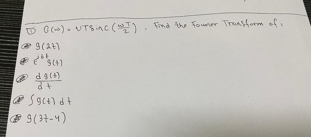 Solved T C(w) = NT sinc (WT) Find the Fourier Transform of | Chegg.com