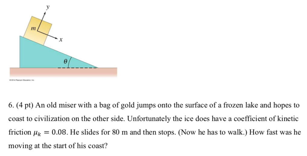 Solved 6. (4 pt) An old miser with a bag of gold jumps onto | Chegg.com