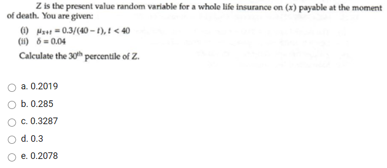 Z is the present value random variable for a whole | Chegg.com