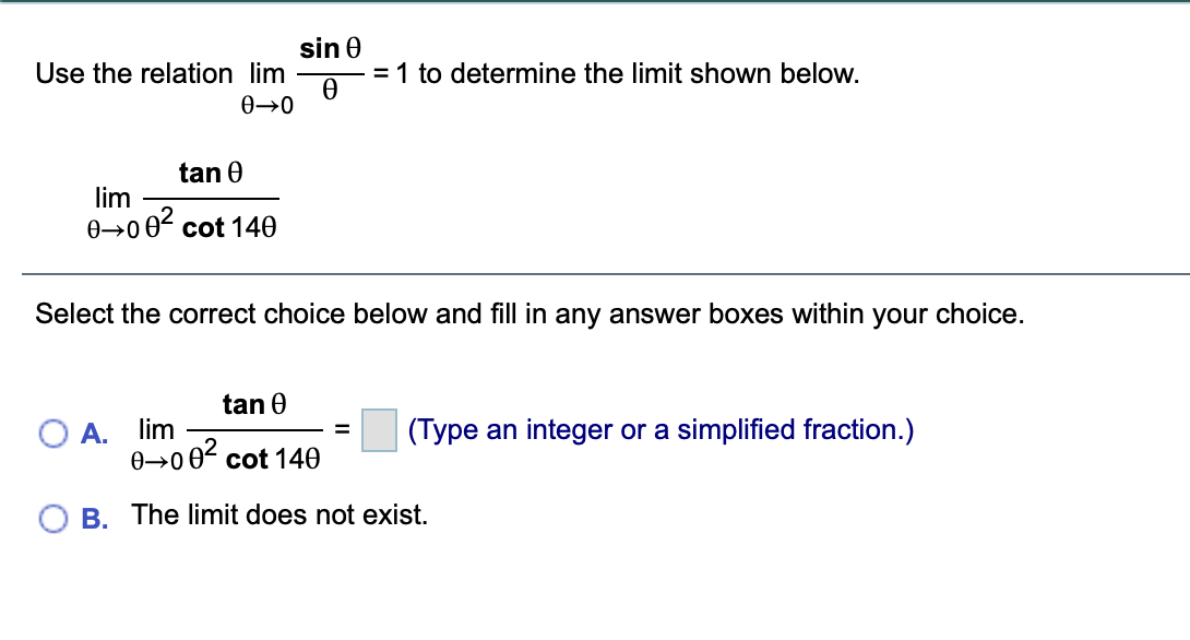 Solved sin Ꮎ Use the relation lim = 1 to determine the limit | Chegg.com