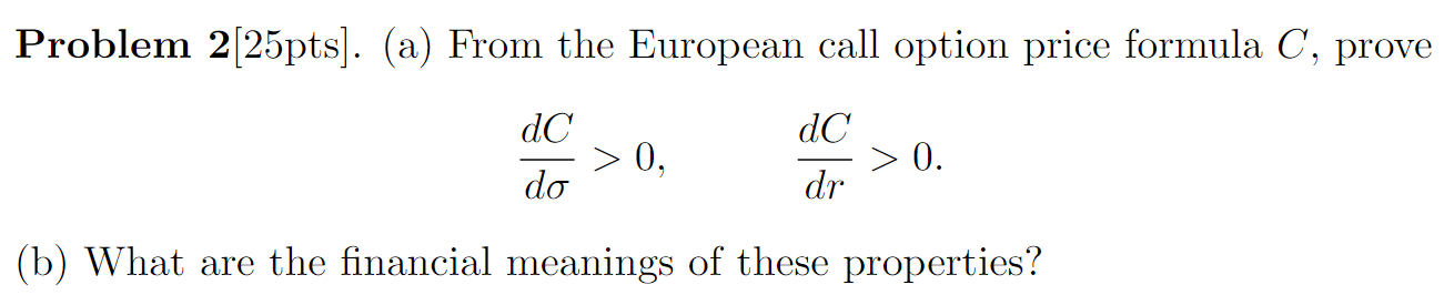 Solved Problem 2[25pts]. (a) From the European call option | Chegg.com