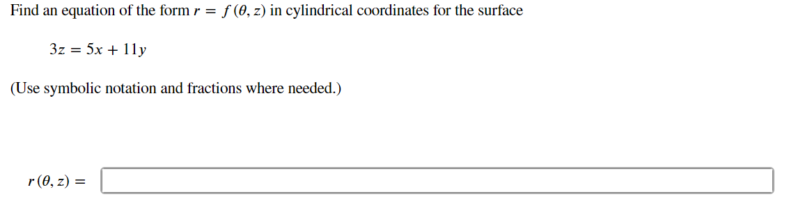 Solved Find an equation of the form r=f(θ,z) in cylindrical | Chegg.com