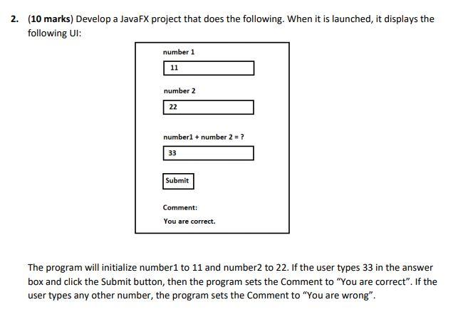 Solved 2. (10 marks) Develop a JavaFX project that does the | Chegg.com