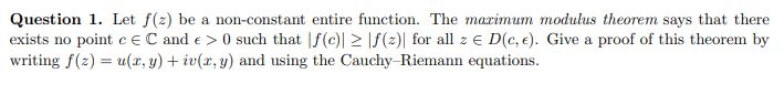 Solved Question 1. Let f(z) be a non-constant entire | Chegg.com
