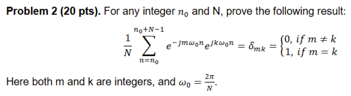 Solved Problem 2 (20 pts). ﻿For any integer n0 ﻿and N , | Chegg.com