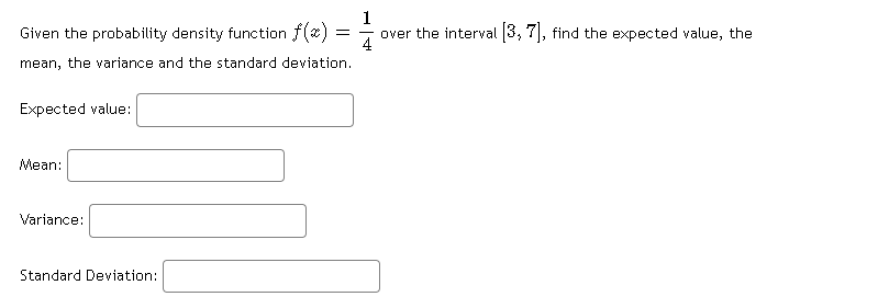 Solved Given the probability density function f(x)=41 over | Chegg.com