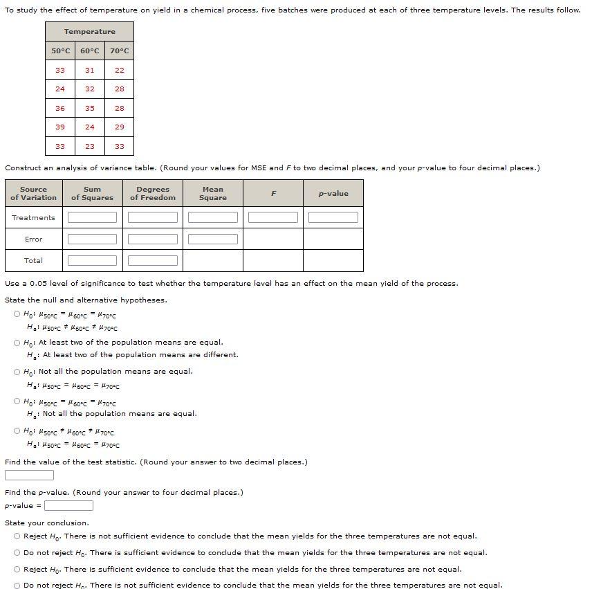Solved To study the effect of temperature on yield in a | Chegg.com