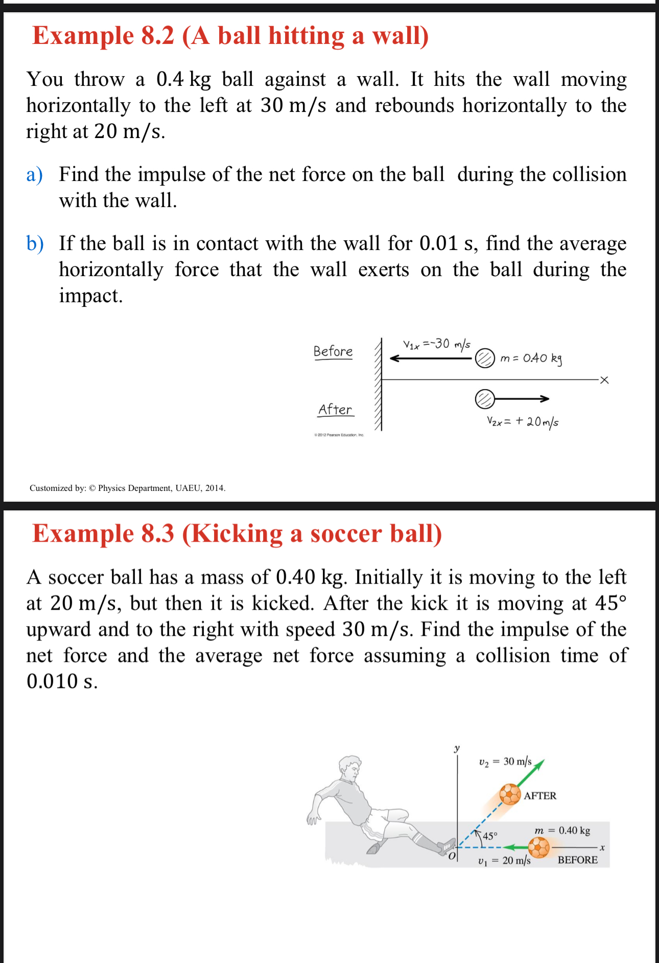Solved by an EXPERT Example 8.3 (Kicking a soccer ball)A soccer ball has | Chegg.com