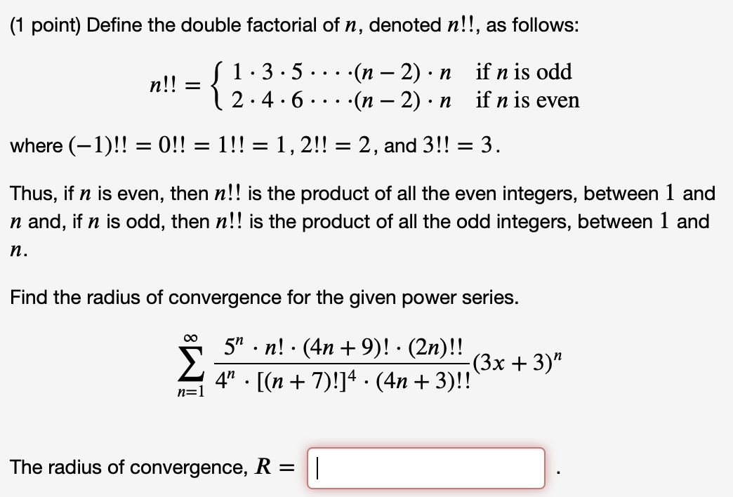 Solved (1 point) Define the double factorial of n, denoted | Chegg.com