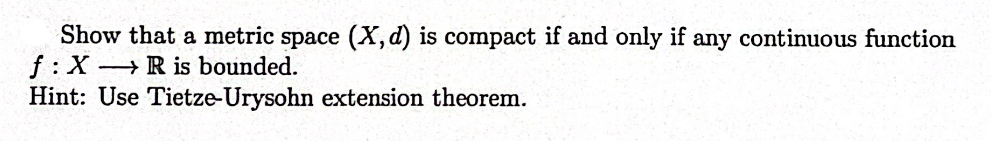 Solved 5. ﻿In real analysis, show that a metric space (x,d) | Chegg.com