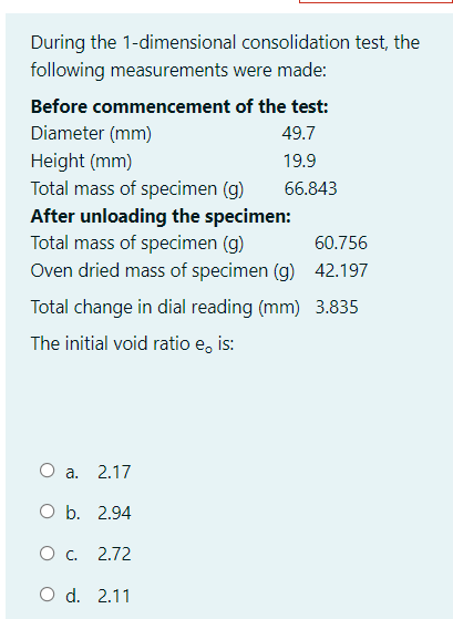 Solved During the 1-dimensional consolidation test, the | Chegg.com