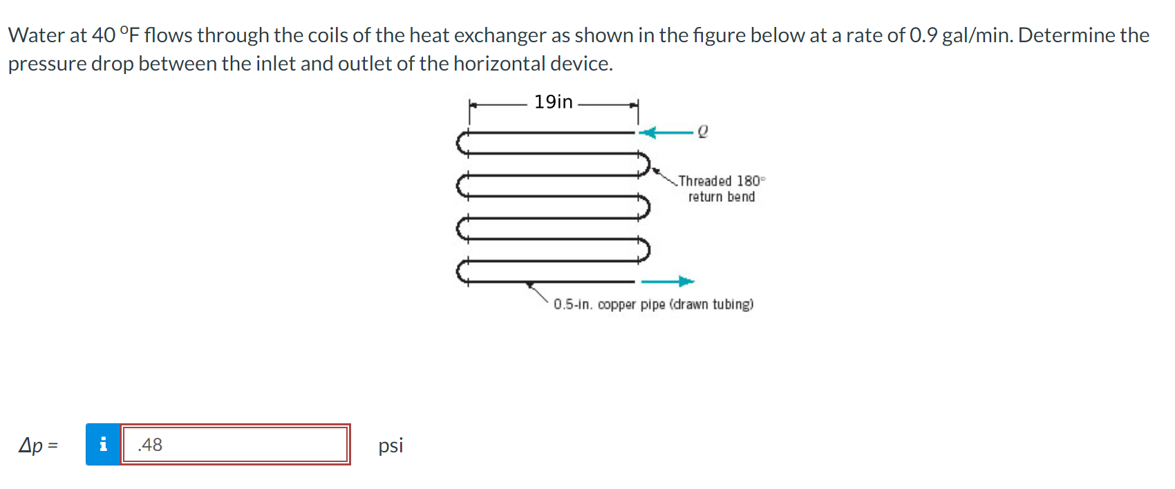 Solved Water at 40∘F flows through the coils of the heat | Chegg.com