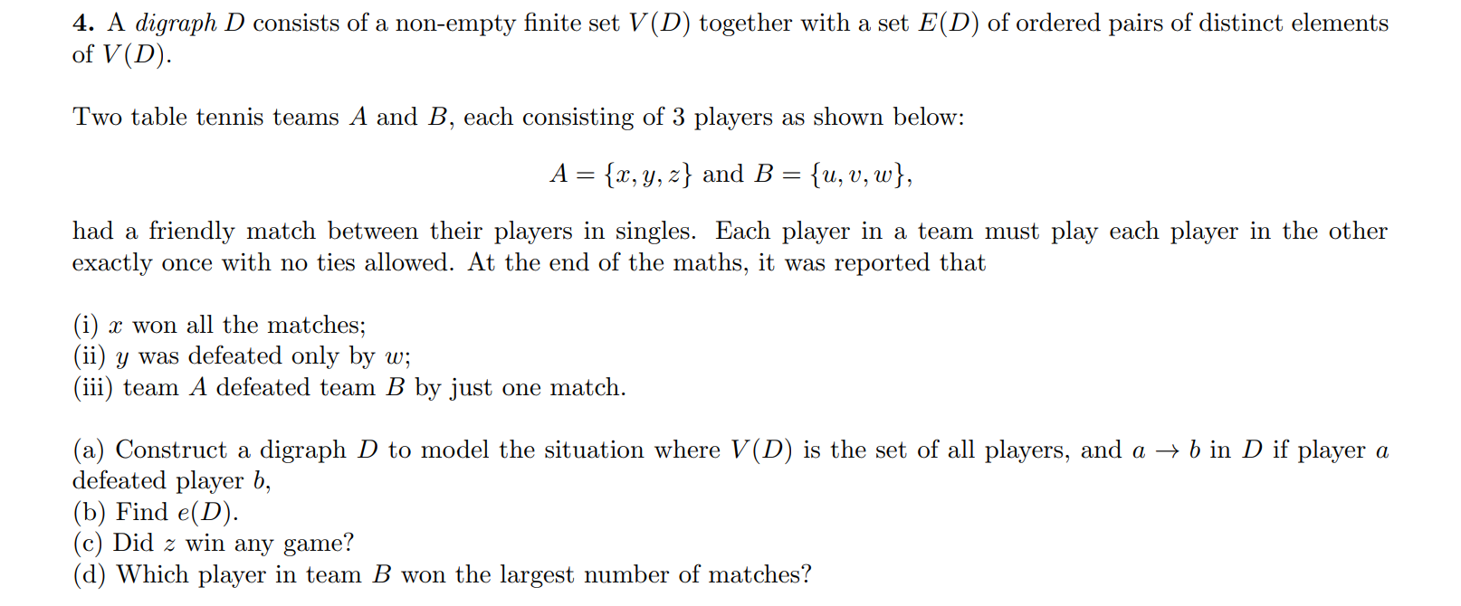 Solved 4. digraph D consists of a non-empty finite set V(D) | Chegg.com