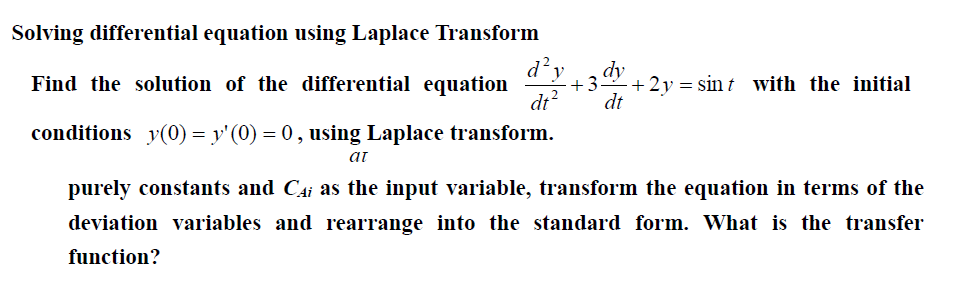 Solved Solving differential equation using Laplace Transform | Chegg.com