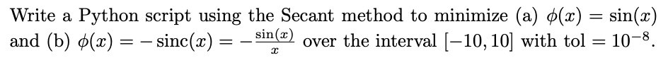 Solved Write A Python Script Using The Secant Method To 0429