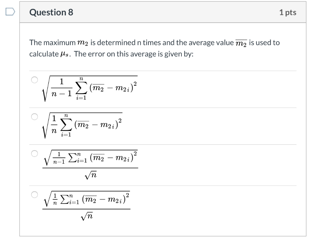 Solved Question 8 1 pts The maximum m2 is determined n times | Chegg.com