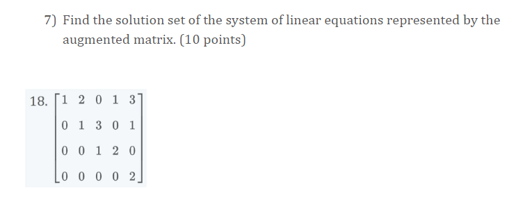 Solved 7) Find the solution set of the system of linear | Chegg.com