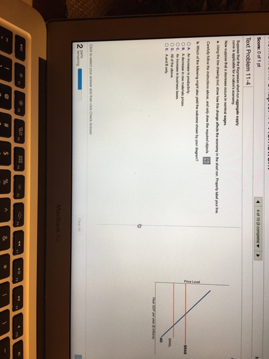 Solved Suppose that the Keynesian short-run aggregate supply | Chegg.com Solved Suppose that the Keynesian short-run aggregate supply | Chegg.com