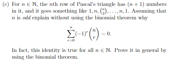 Solved (c) For n∈N, the nth row of Pascal's triangle has | Chegg.com