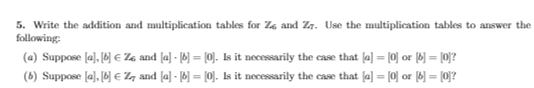 Solved Write the addition and multiplication tables for Z6 | Chegg.com