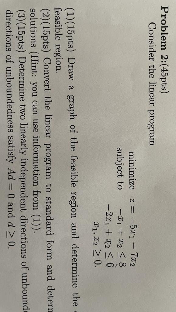 Solved Problem 2:(45pts) Consider the linear program | Chegg.com