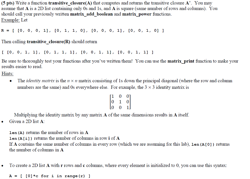 Solved (5 pts) Write a function transitive closure(A) that | Chegg.com