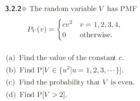 Solved 3.2.2 The random variable V has PMF cv2 Pv (v) = 3 v= | Chegg.com