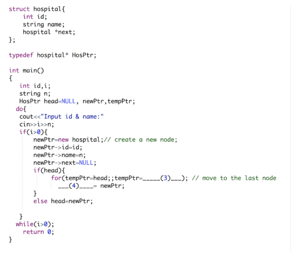 Solved struct hospital{ int id; string name; hospital *next; | Chegg.com