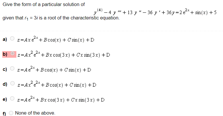 Solved Give the form of a particular solution of | Chegg.com
