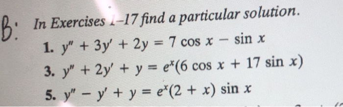 Solved In Exercises 1-17 find a particular solution. 1. y" + | Chegg.com