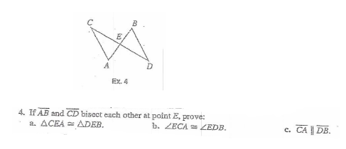 Solved E Ex. 4 4. If AB and CD bisect each other at point E, | Chegg.com