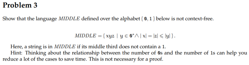 Solved Problem 3 Show that the language MIDDLE defined over | Chegg.com