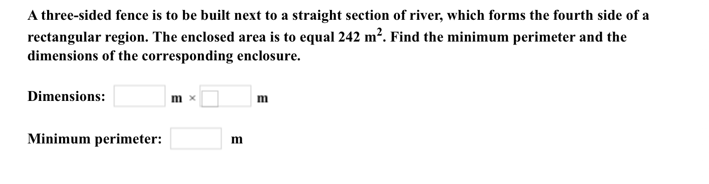 Solved A three-sided fence is to be built next to a straight | Chegg.com
